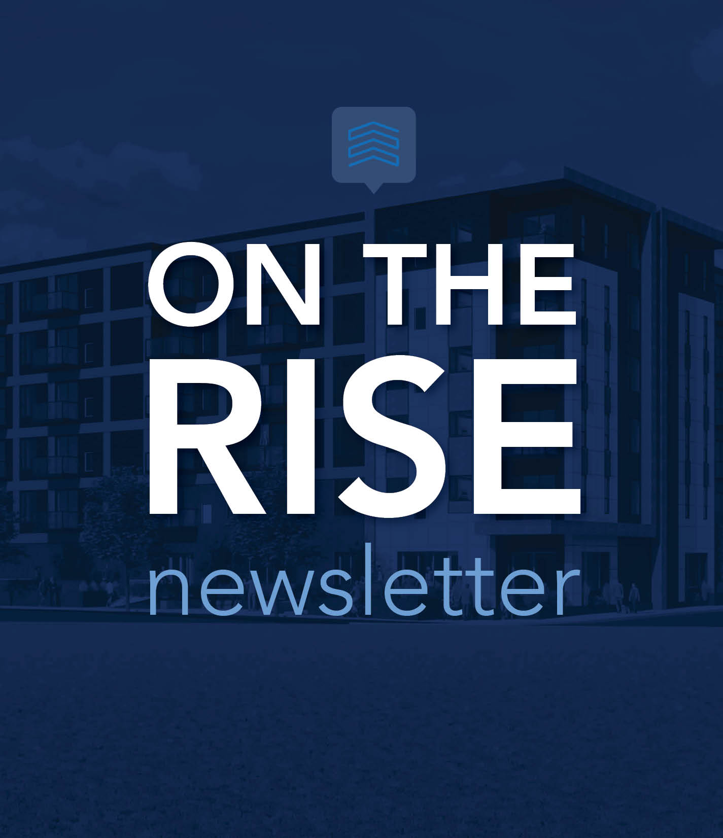 ON THE RISE Newsletter, Volume 1 - RISE Modular